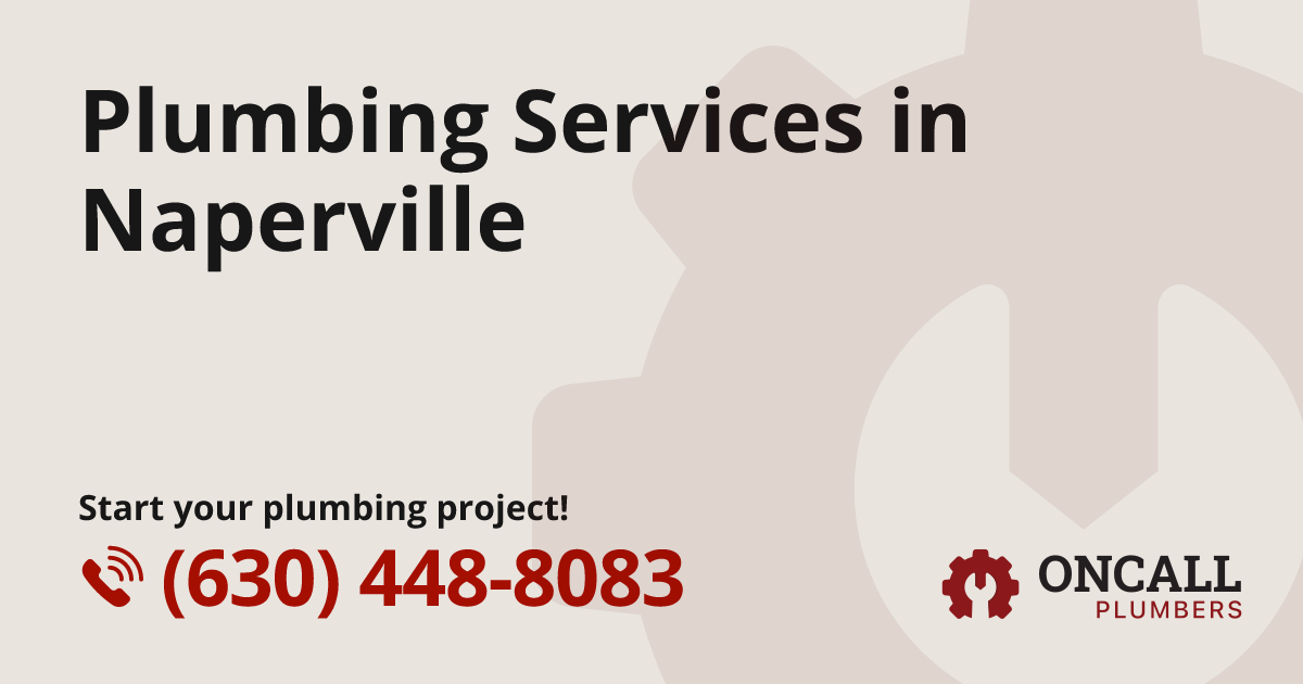 Emergency Plumbing Repair in Naperville, IL | On Call Plumbers